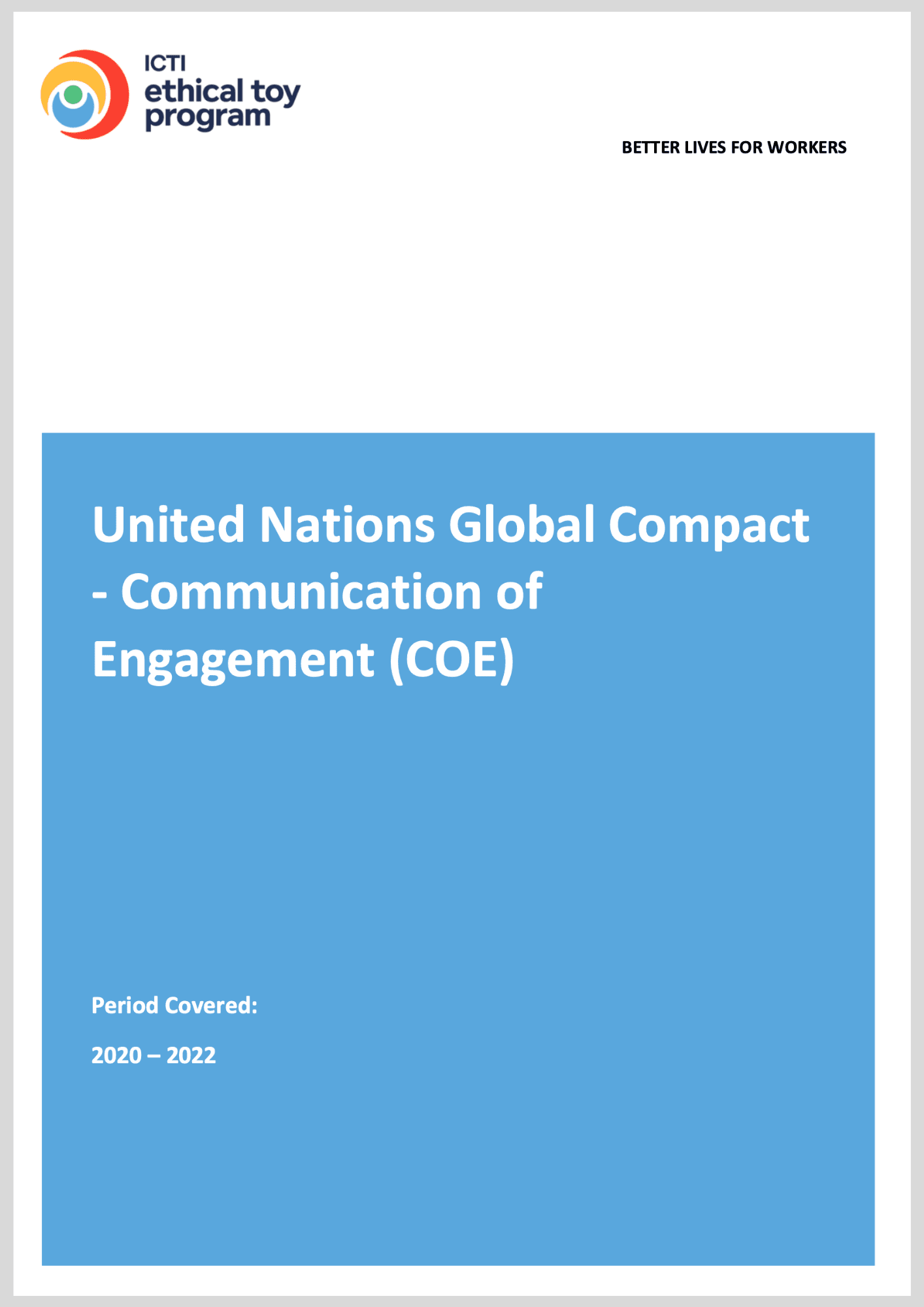 The ICTI Ethical Toy Program (IETP) reaffirms its support to the United Nations Global Compact ...